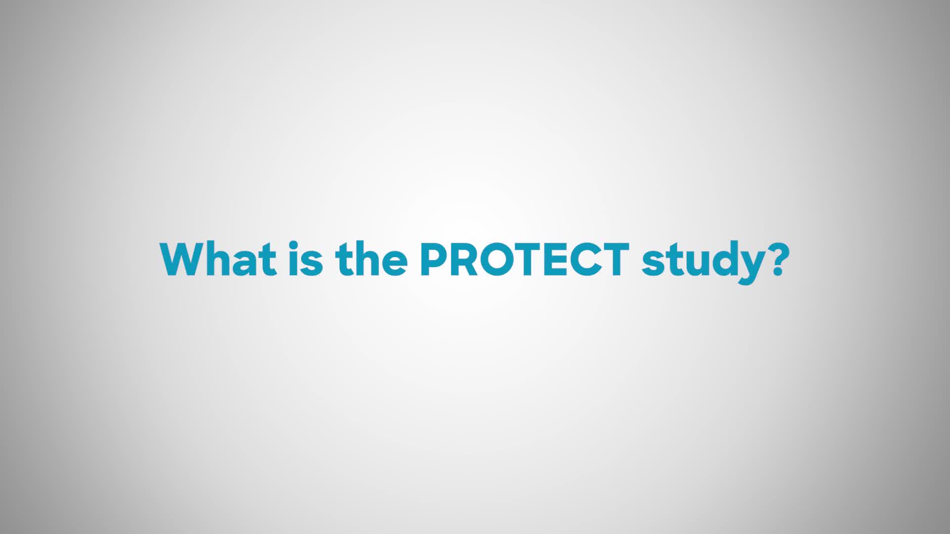 PROTECT Study Commentary and B-roll